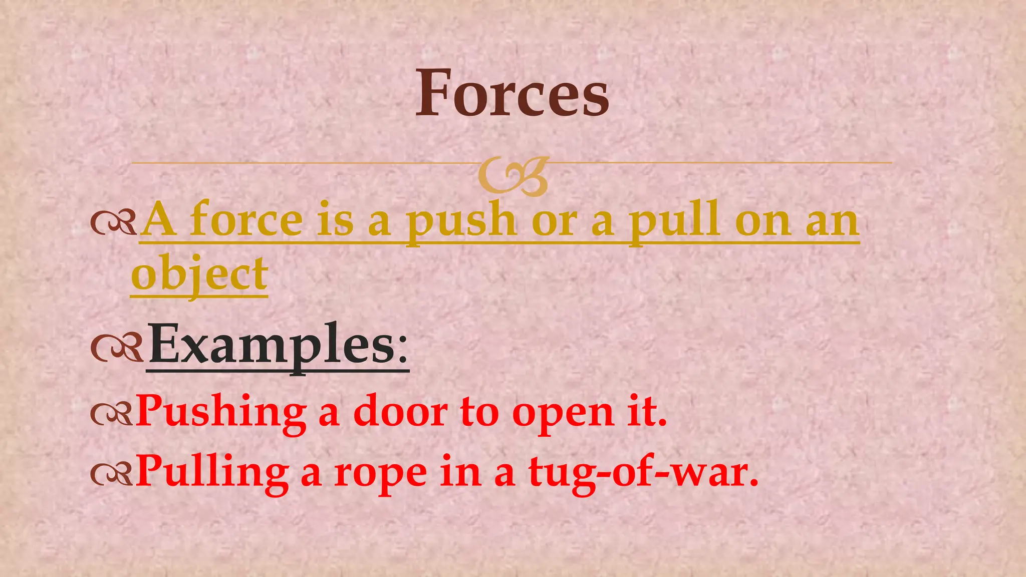 FORCE AND MOTION WITH ITS TYPES AND E.G. | PPT