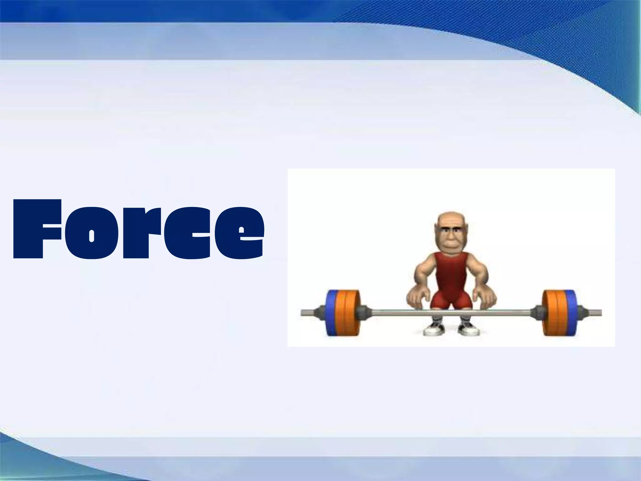 Force and Motion PPT.pptx