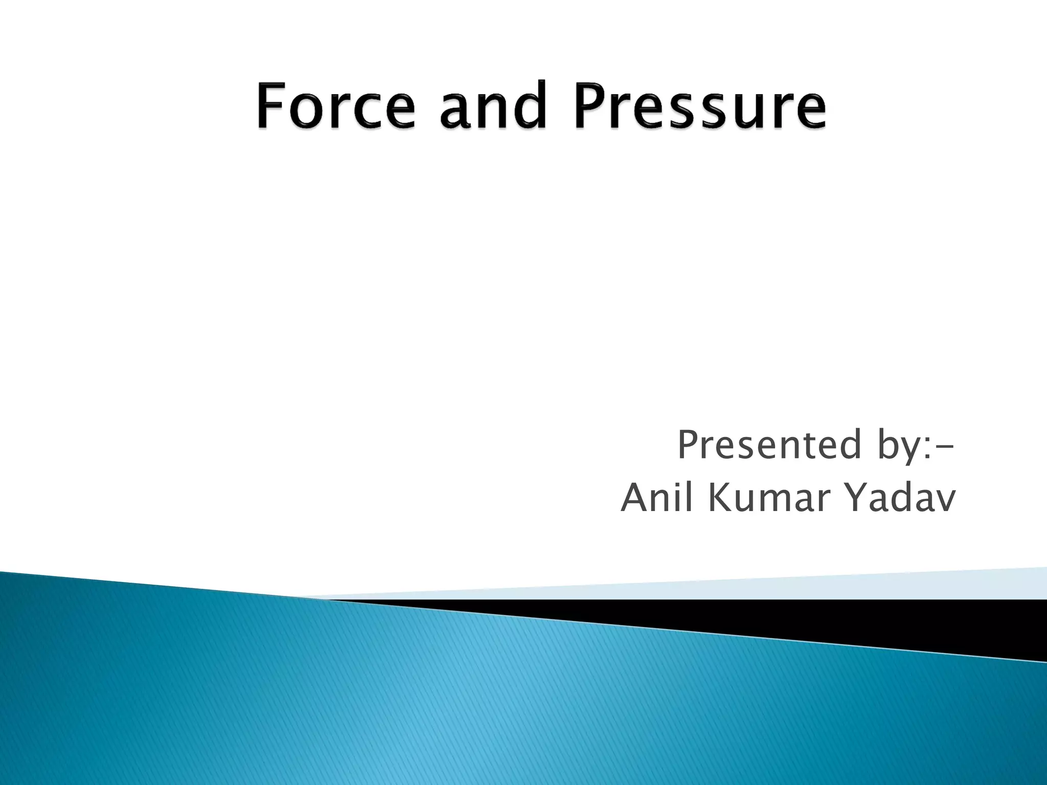 Force and pressure | PDF