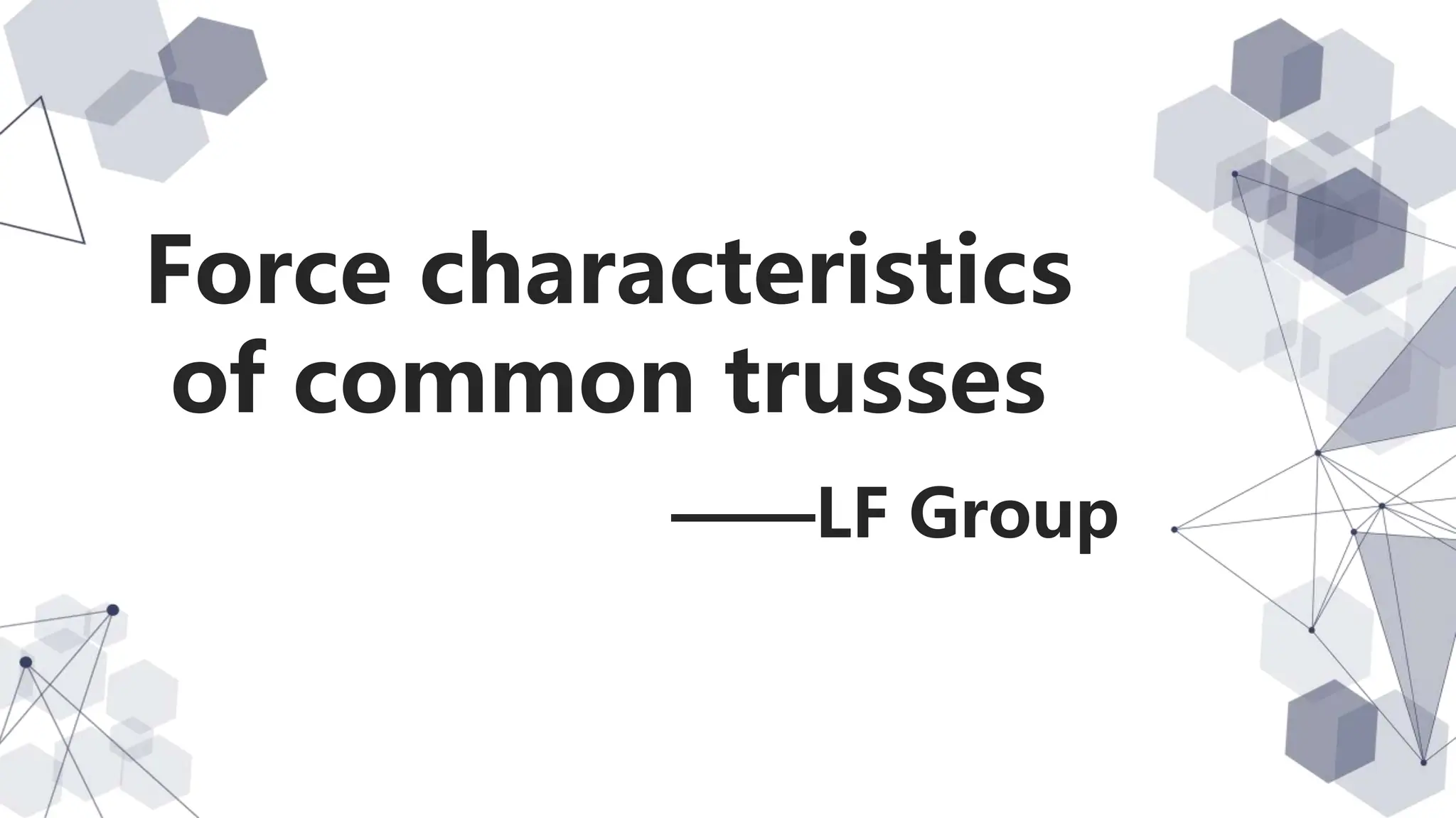 Force characteristics of common trusses.pptx