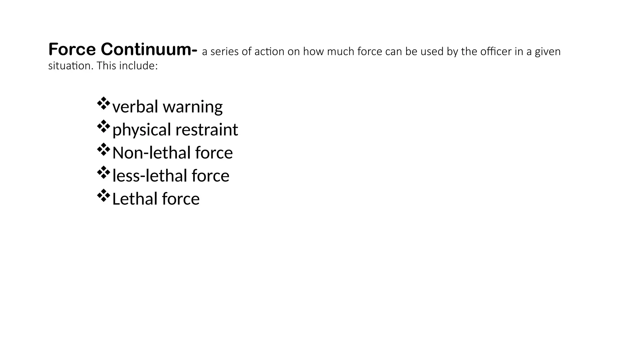 Force Continuum, Use of Force, When to Use force.pptx