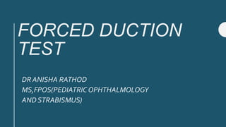 Forced duction test | PPTX