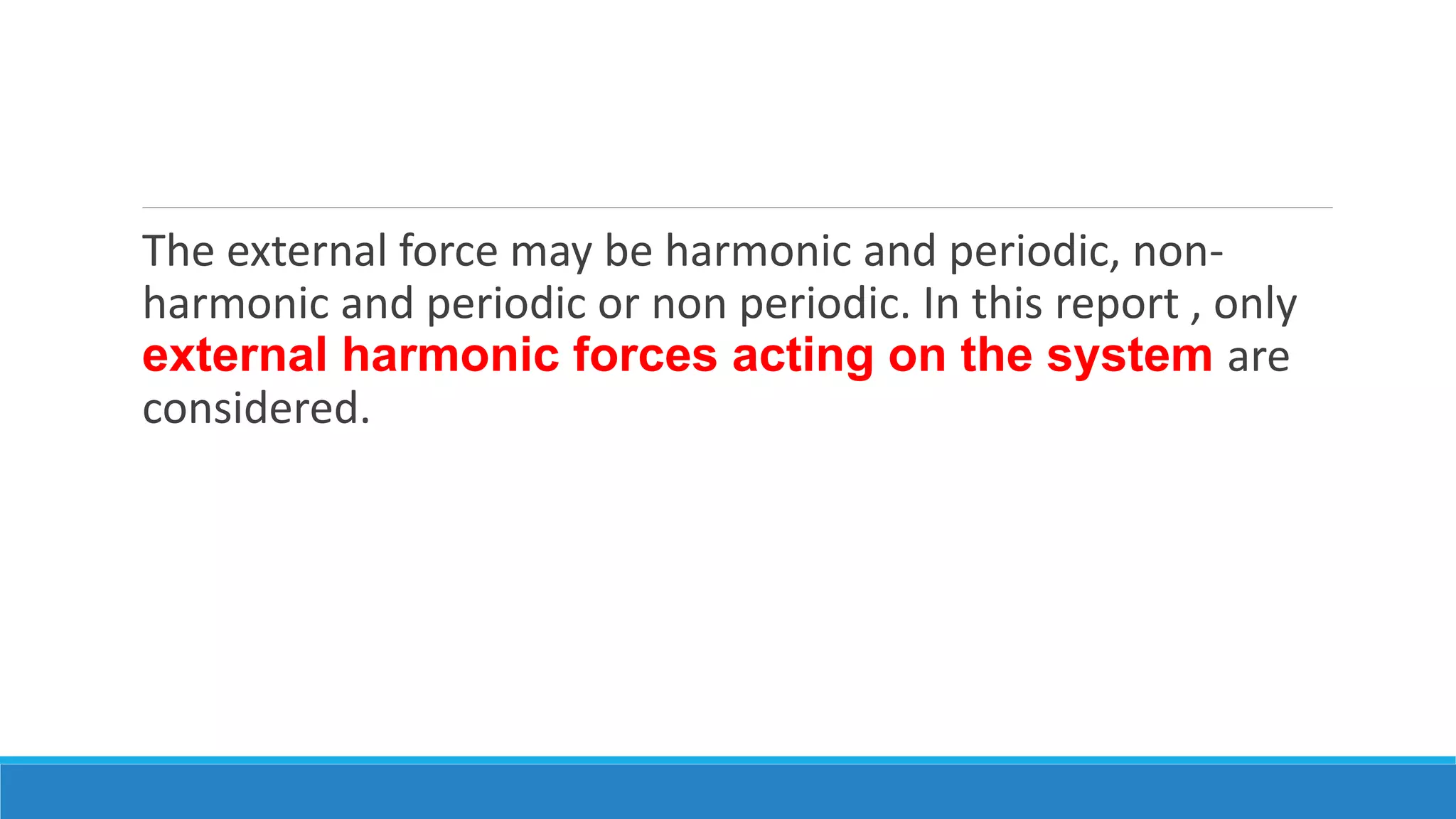 Forced harmonic motion | PPTX
