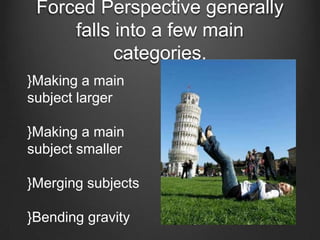 Forced Perspective | PPTX | 3-D Graphics | Computer Software and ...