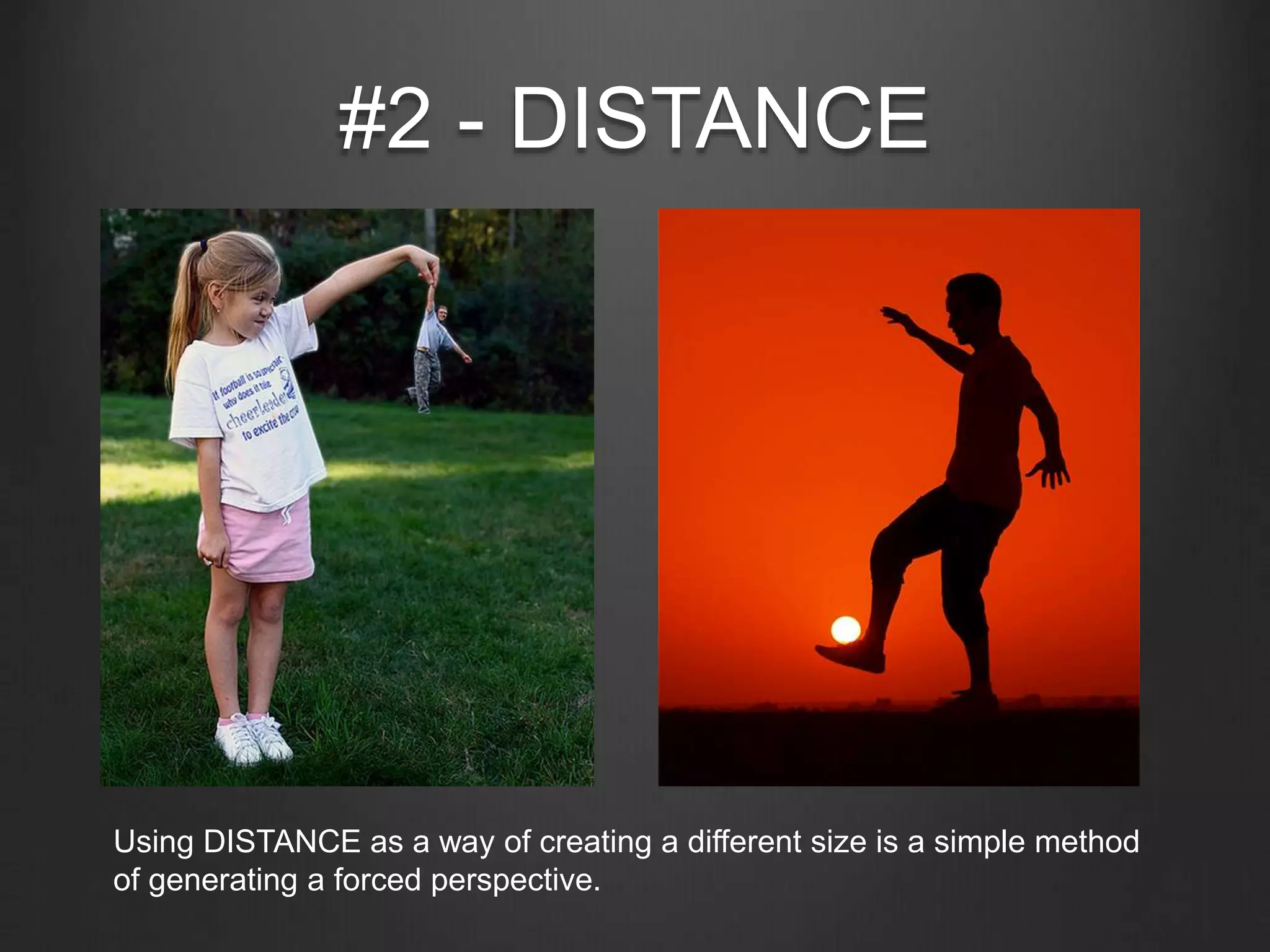 Forced perspective | PPTX