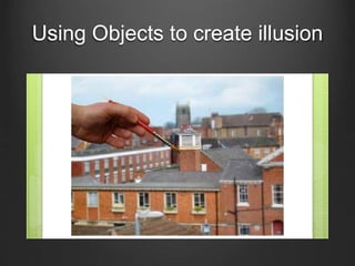Forced perspective | PPTX