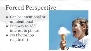 Forced Perspective Photography.pptx