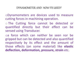 Force measurement in grinding using dynamometer | PPTX