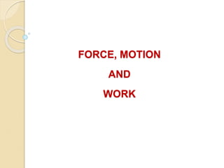 fundamentals of Force , Motion and Work.ppt | Physical Therapy | Wellness