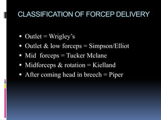 Forcep delivery | PPTX
