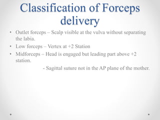 FORCEPS DELIVERY............ | PPTX
