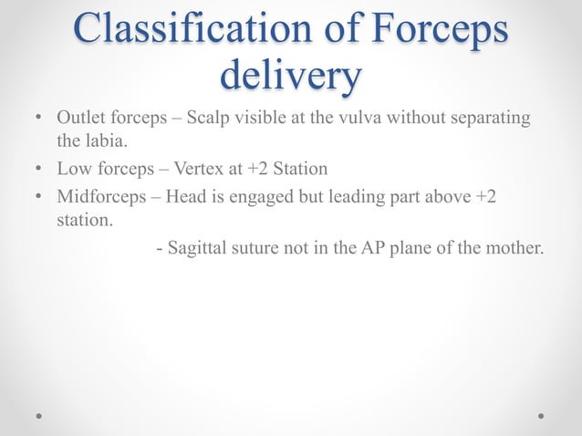 FORCEPS DELIVERY............ | PPTX