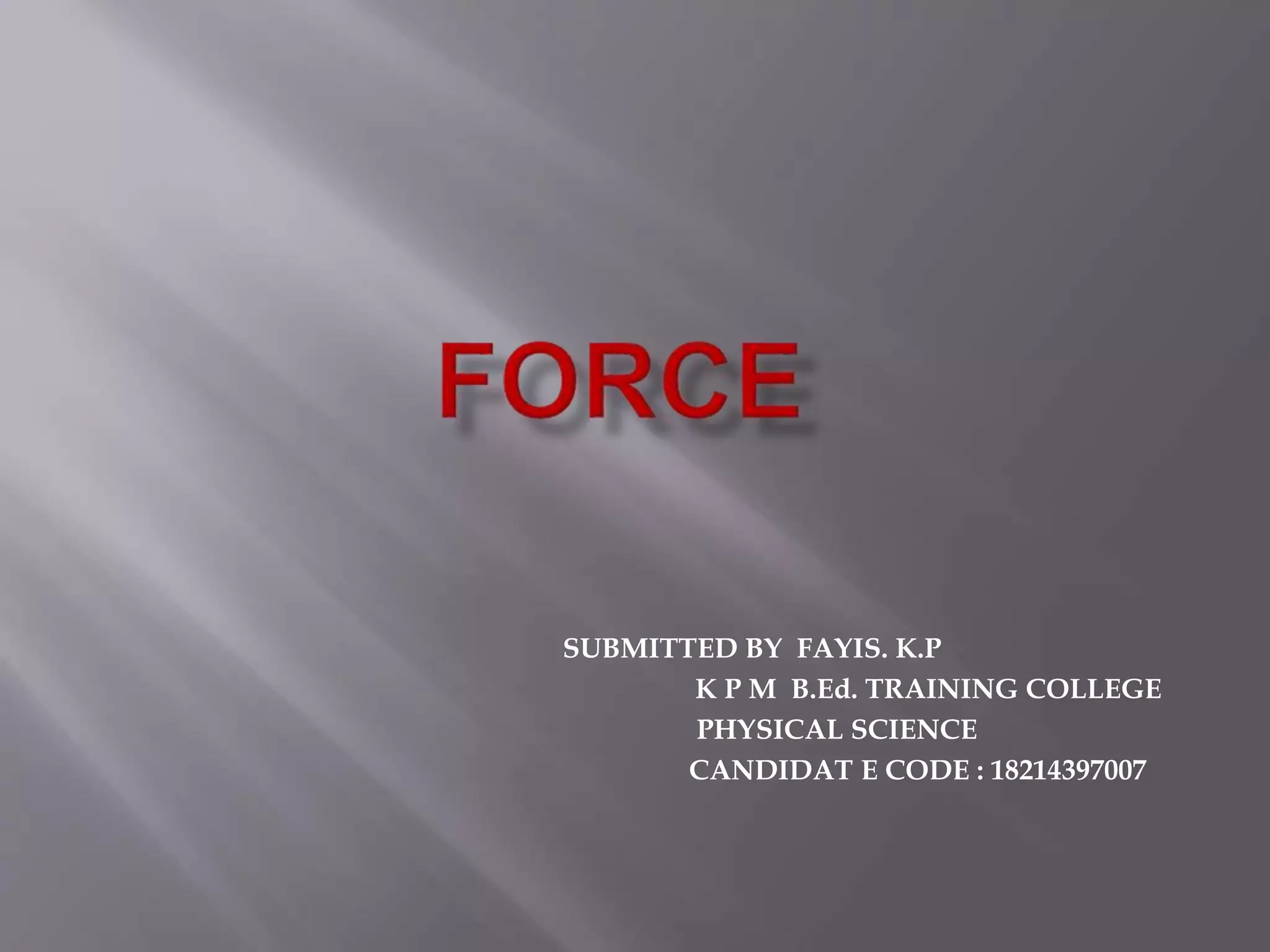 Force ppt | PPTX
