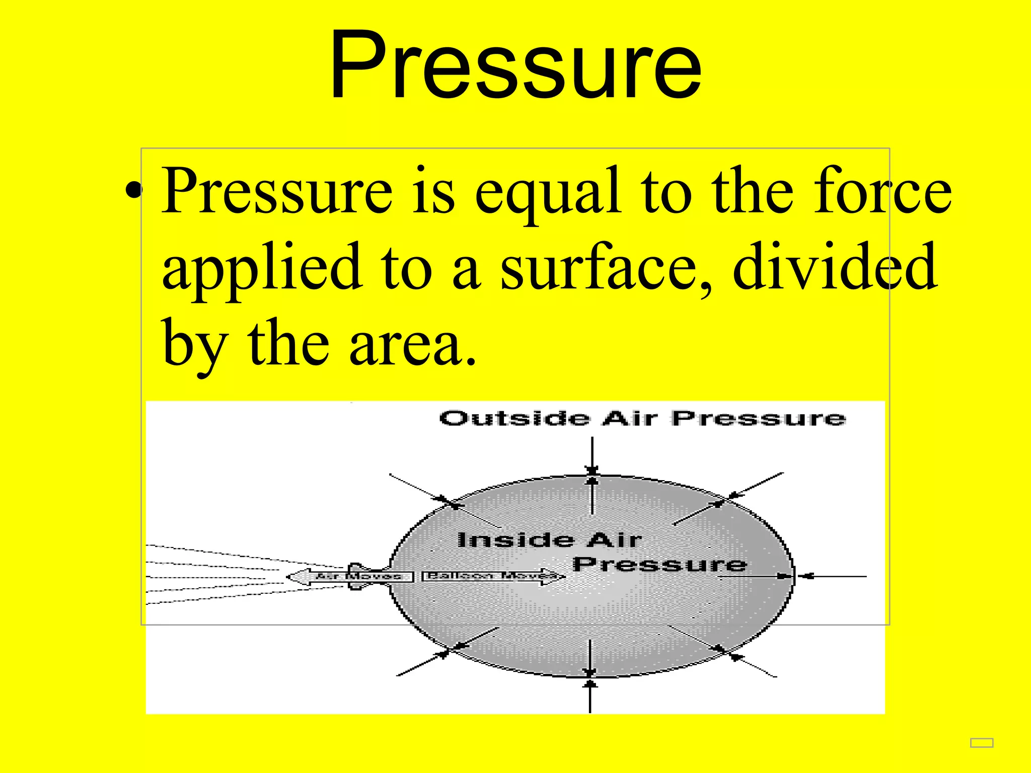 Force pressure n 3 principles | PPT | Physics | Science