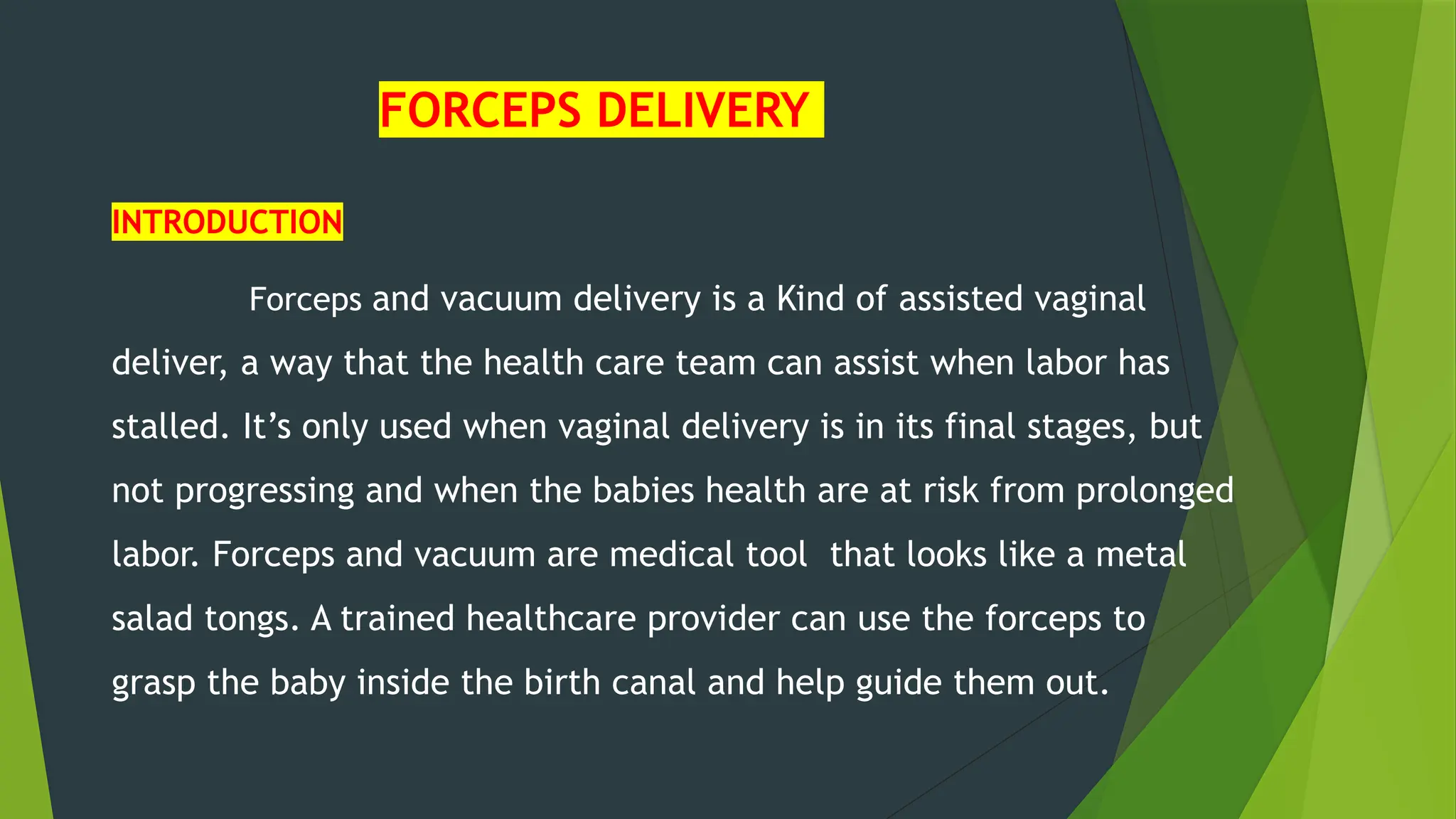 FORCEPS and vaccum obstetrics and gynaecological nursing | PPTX