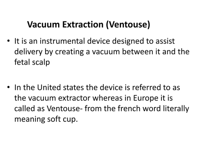 FORCEPS_DELIVERY_AND_VACCUM_EXTRACTION.ppt | Pregnancy | Reproductive ...