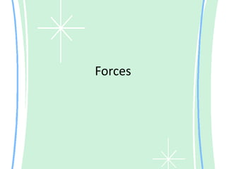 Forces | PPT