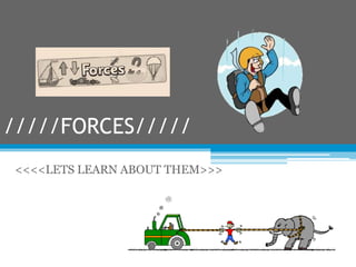Forces | PPTX | Physics | Science