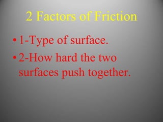 Types of forces , Static, Friction, Gravitation | PPT