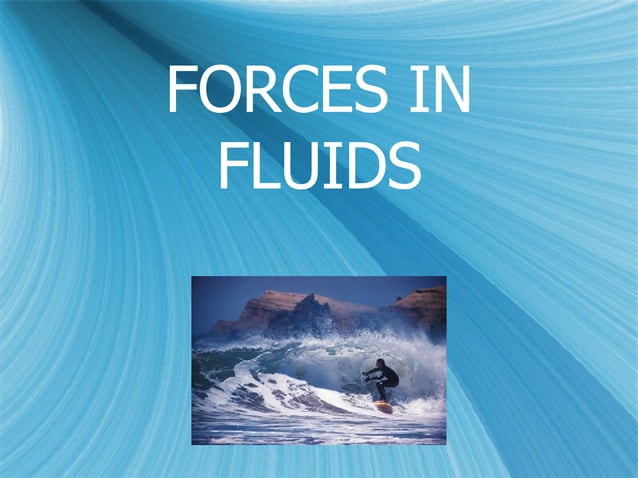 Forces in Fluids Notes | PPT
