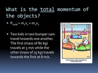 Physical Science - 3rd Law and Momentum | PPTX