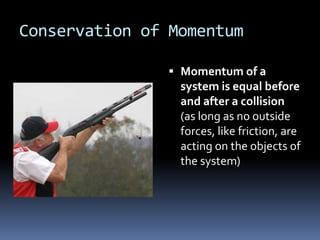 Physical Science - 3rd Law and Momentum | PPTX