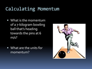 Physical Science - 3rd Law and Momentum | PPTX