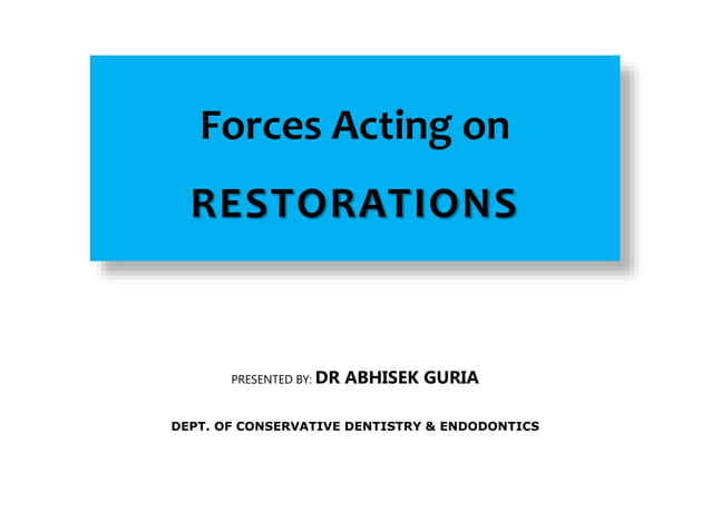 Forces acting on restoration | PPTX