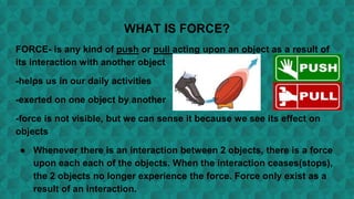 _FORCES and KINDS OF FORCES for GRADE 6.pptx