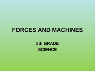 Forces and machines | PPT