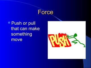 Forces and motions (science) | PPT