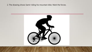 Forces and Movement - Worksheet.pptx