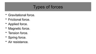 Forces Balanced and Unbalanced forces in real life senarios | PPTX