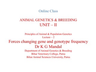 Forces_Changing_Gene__ genetics and breeding.pptx