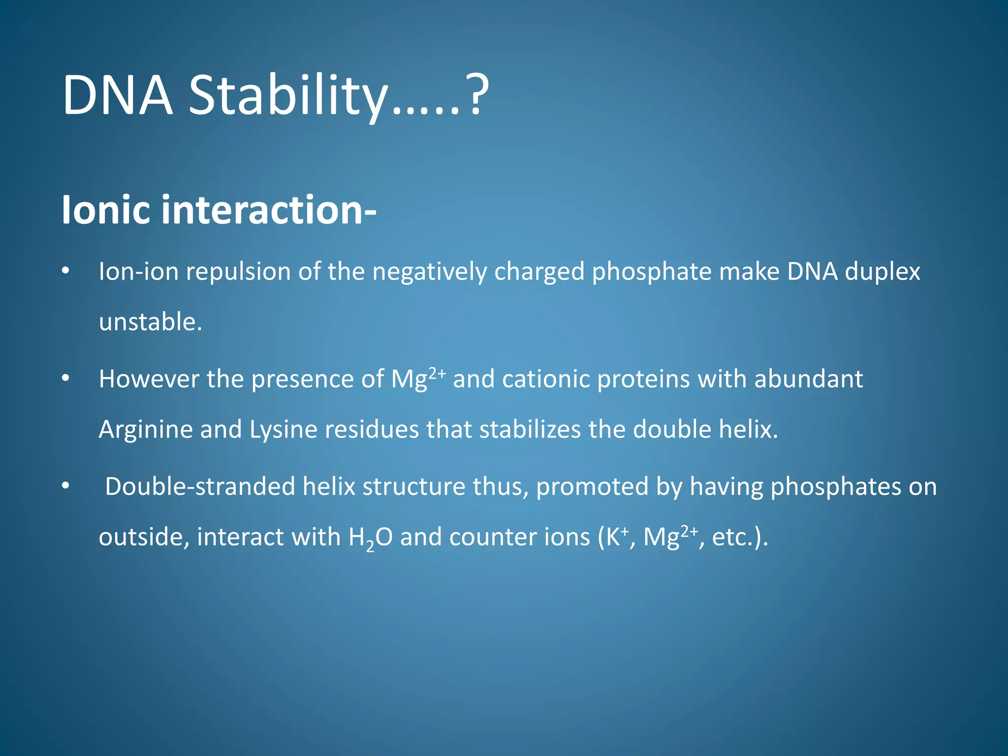 DNA and Forces stabilizes dna structure | PPTX