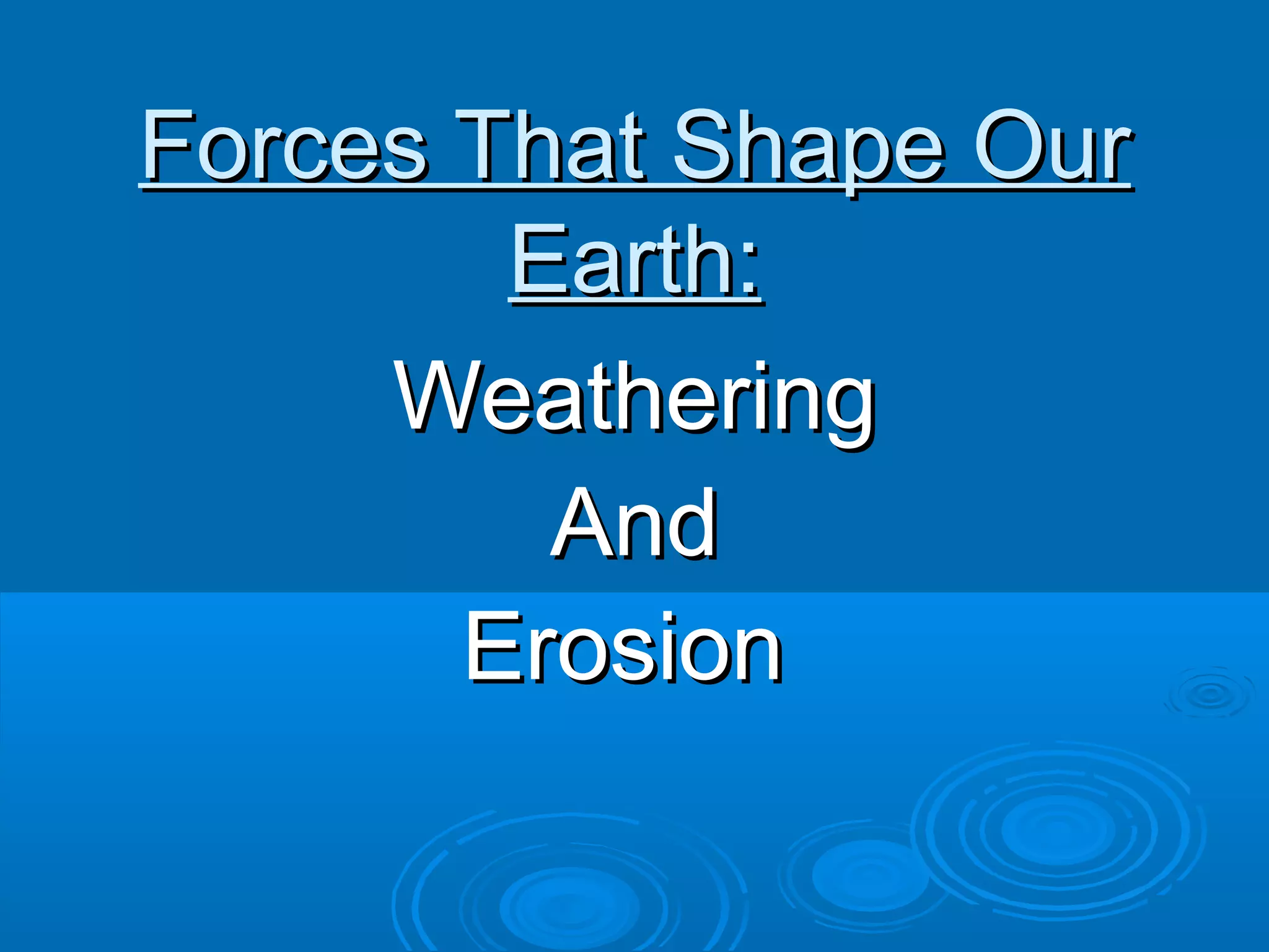 Forces that shape our earth | PPT | Geology | Science