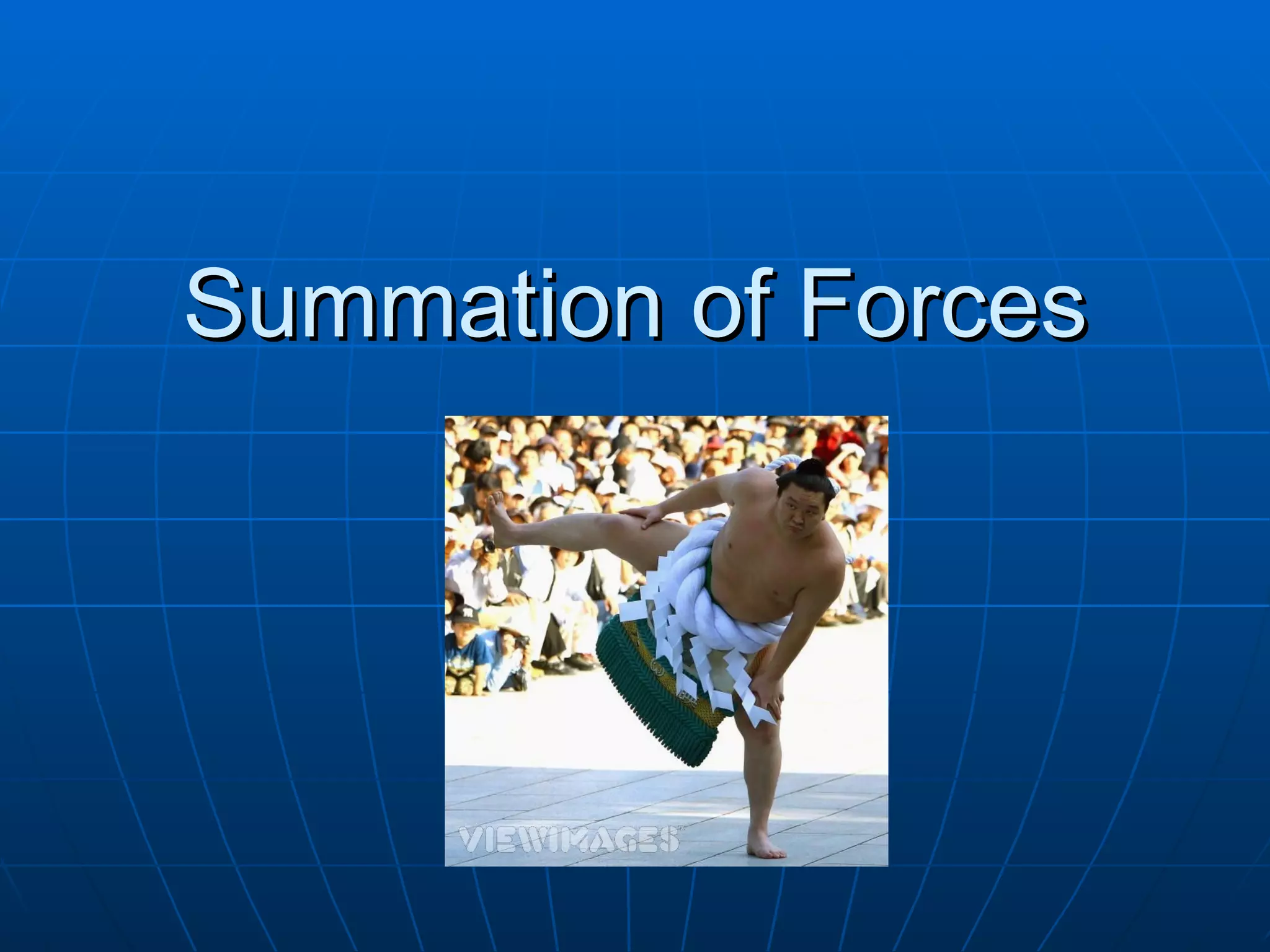 Force summation powerpoint | PPT