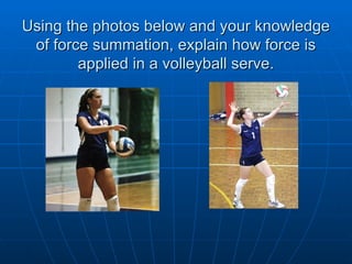 Force summation powerpoint | PPT