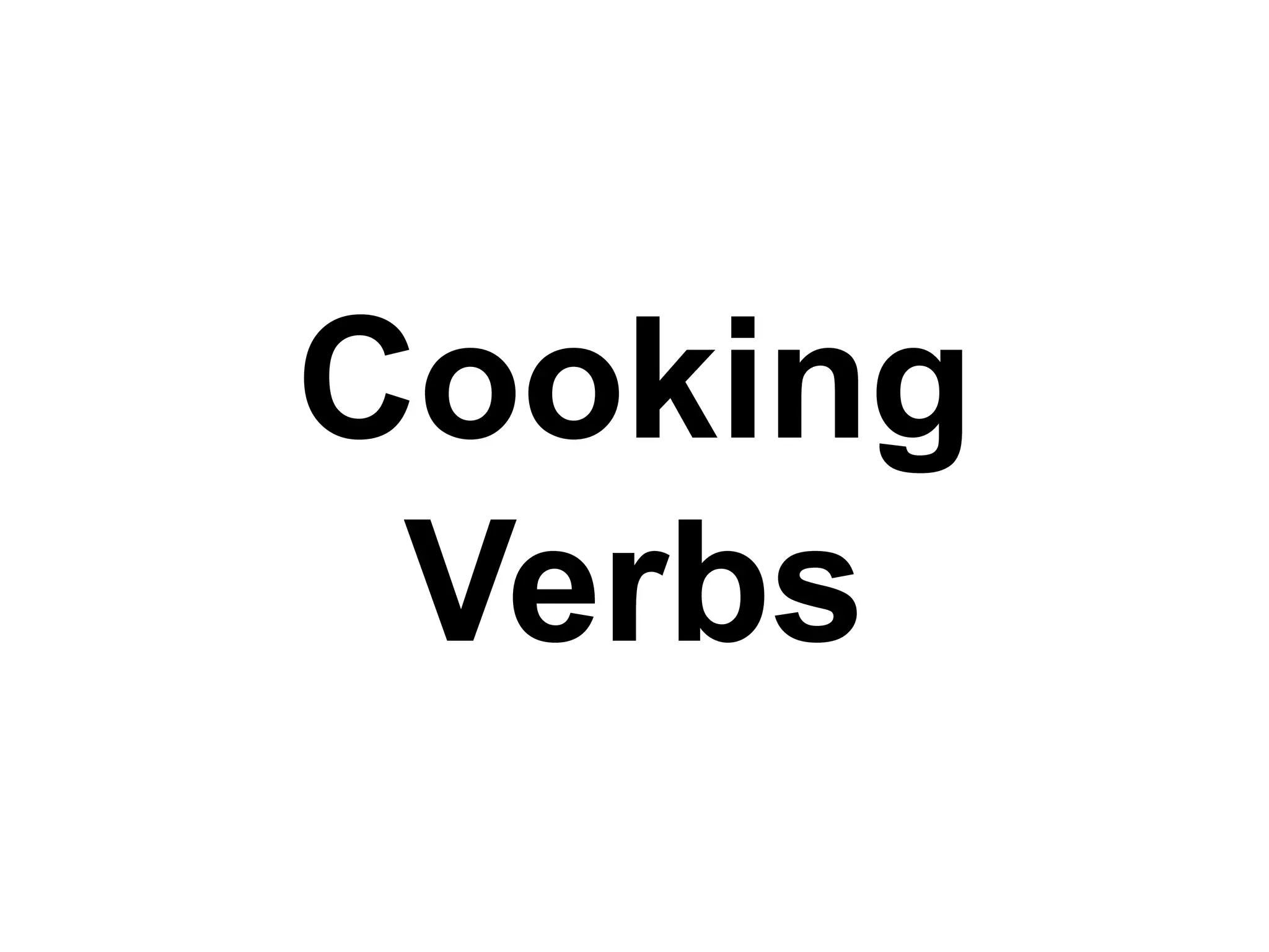 Cooking Verbs | PPTX