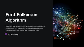 the potential of the development of the Ford–Fulkerson algorithm to solve the problem | PPT