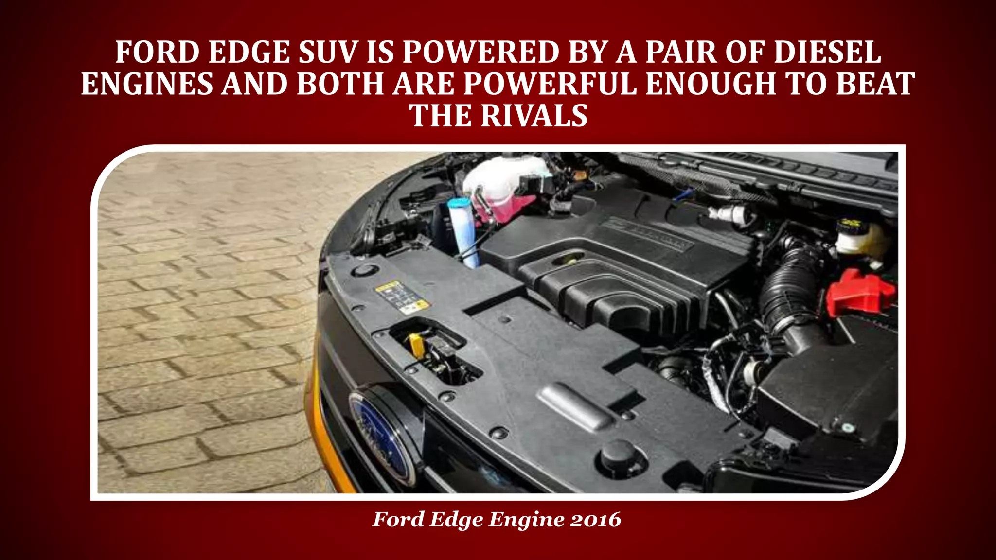Ford Edge Diesel Engines for Sale | PPTX