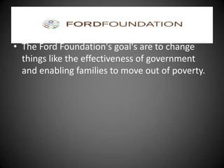 Ford foundation | PPTX