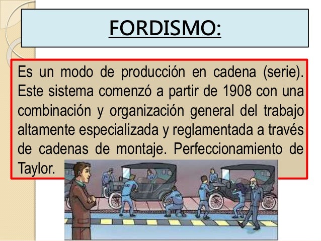 Definicion De Fordismo Que Es Su Significado Y Concepto Images