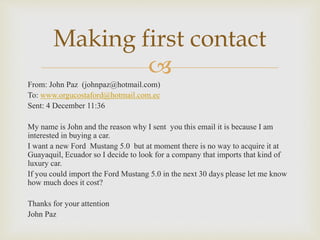 Ford motor company Making the first contact | PPT