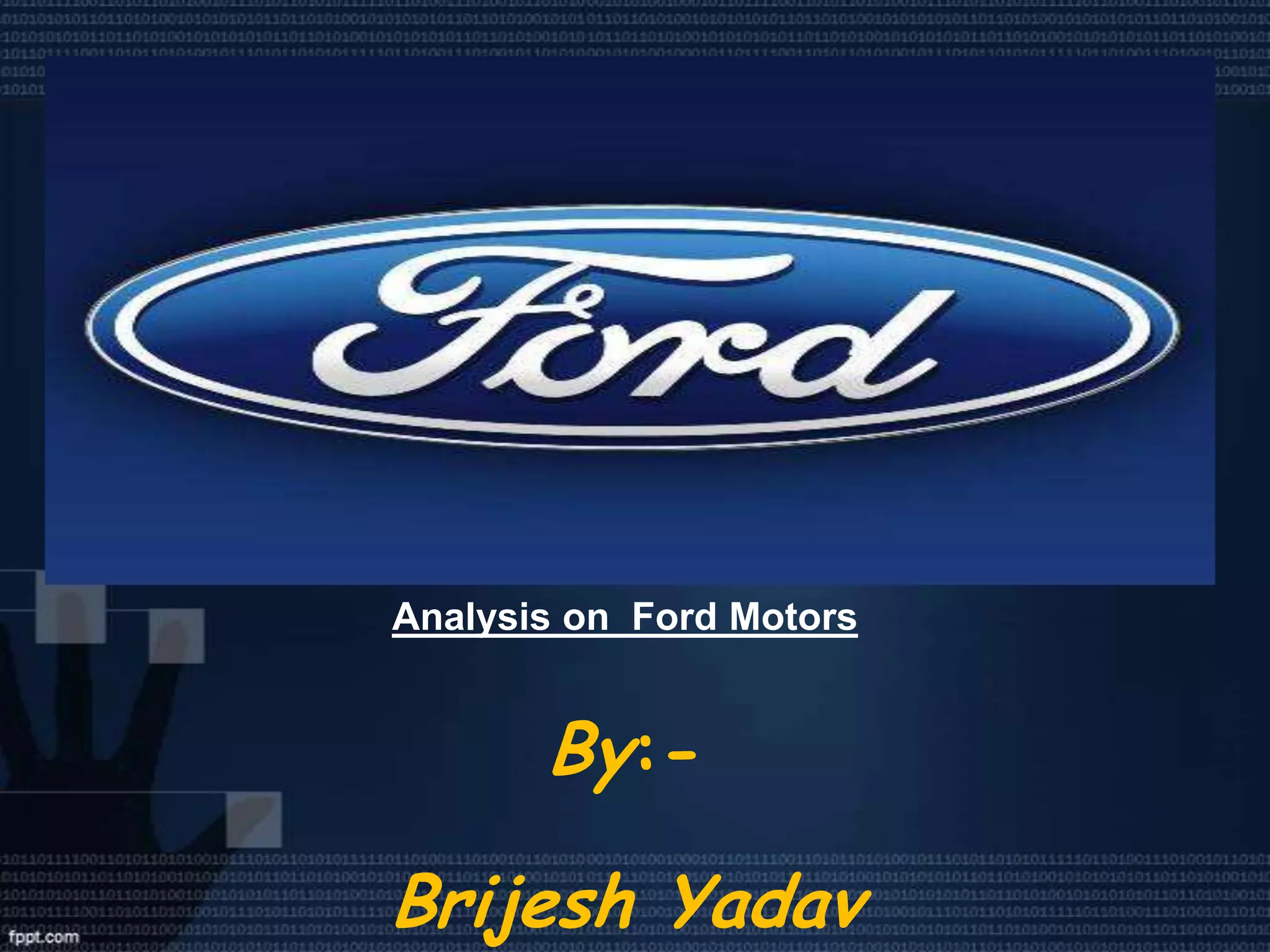 Ford motors ppt | PPTX