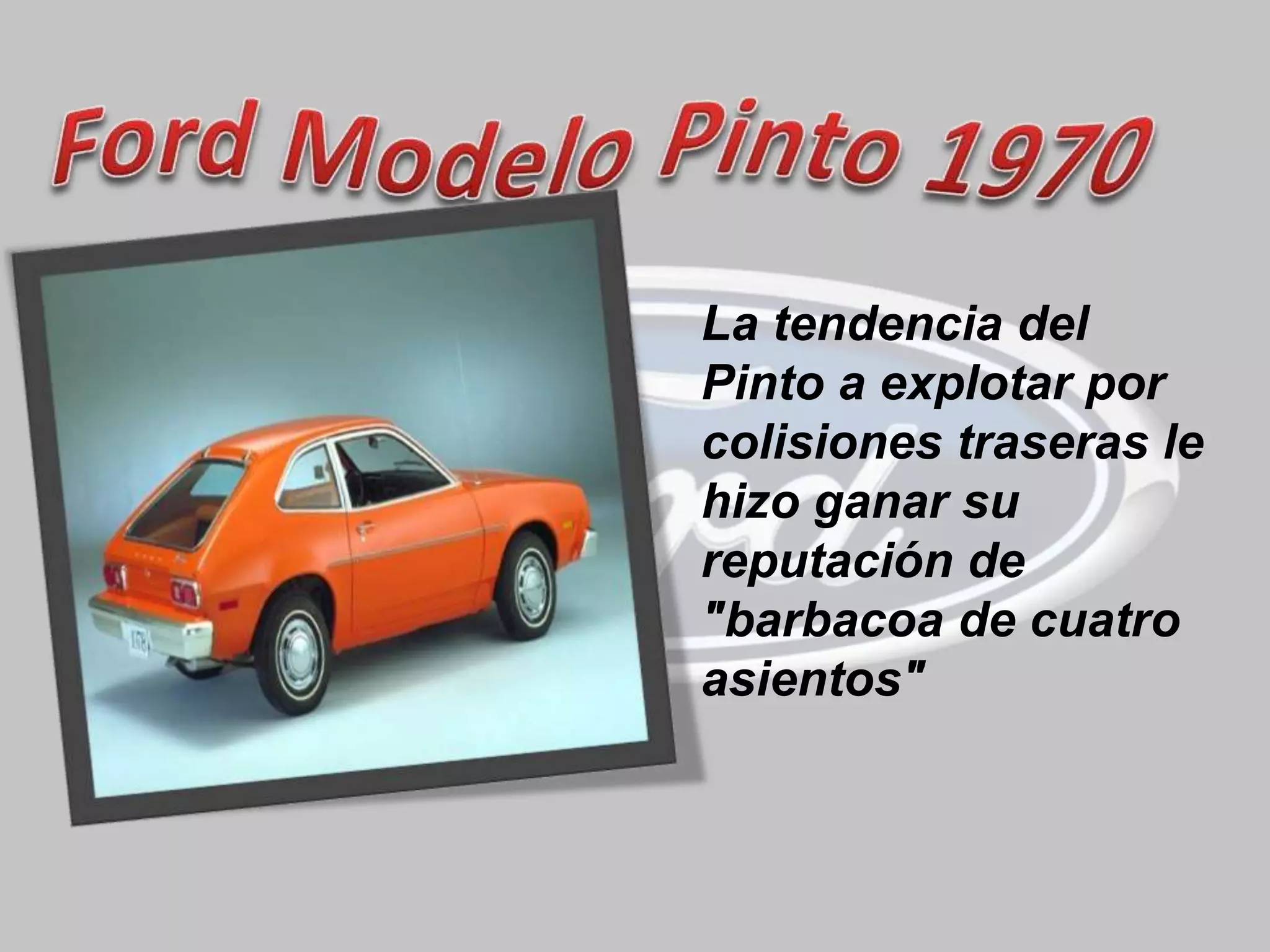 Ford y su modelo pinto | PPTX | Automotive Industry | Industries