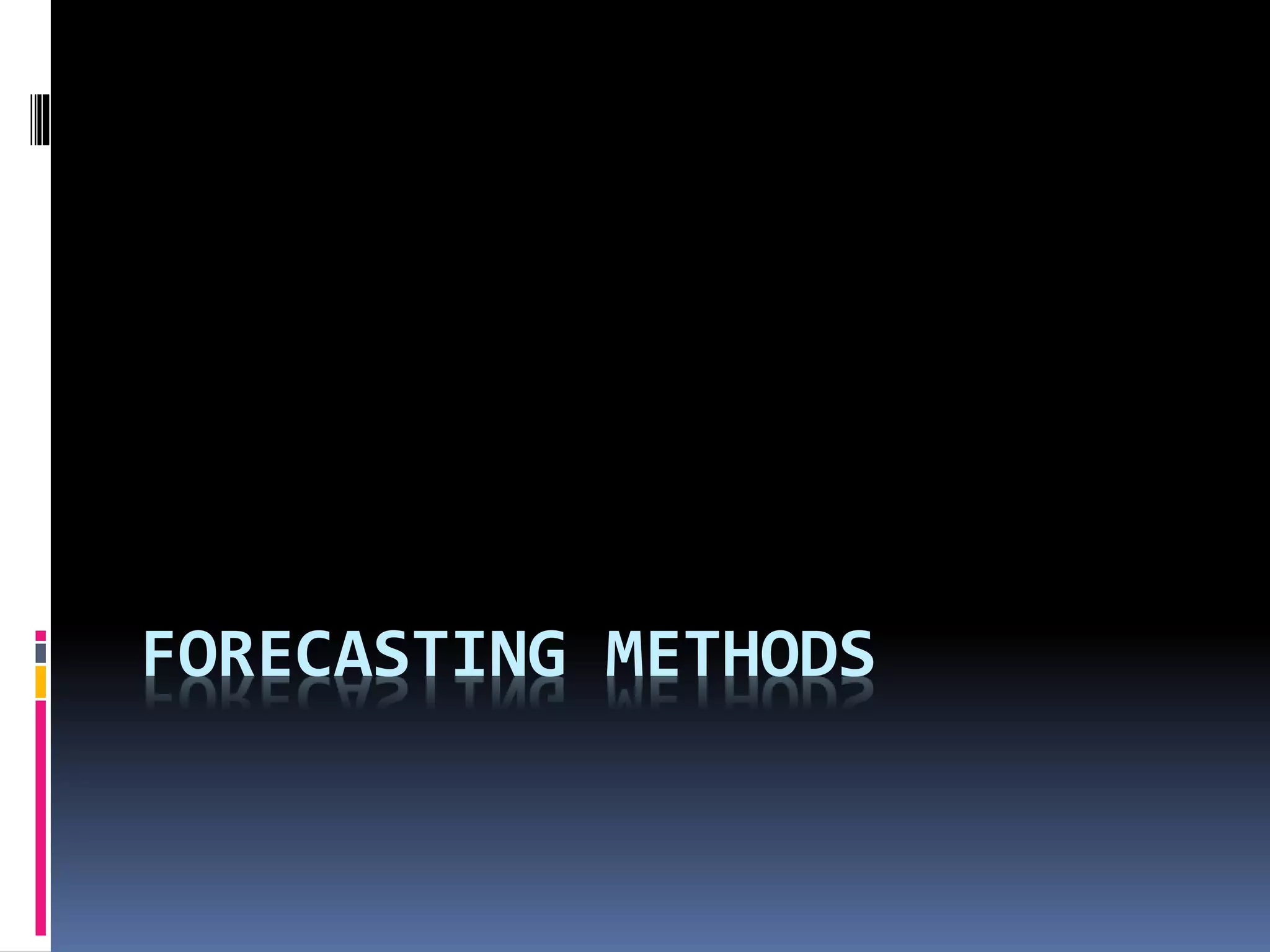 Forecasting methods by Neeraj Bhandari ( Surkhet.Nepal ) | PPT