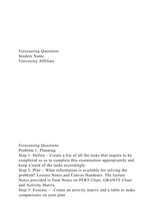 Forecasting QuestionsStudent NameUniversity Affiliate.docx