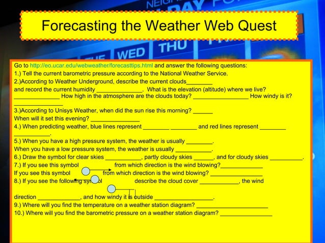 Forecasting the Weather Web Quest | PPT
