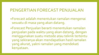 Forecast penjualan | PPTX